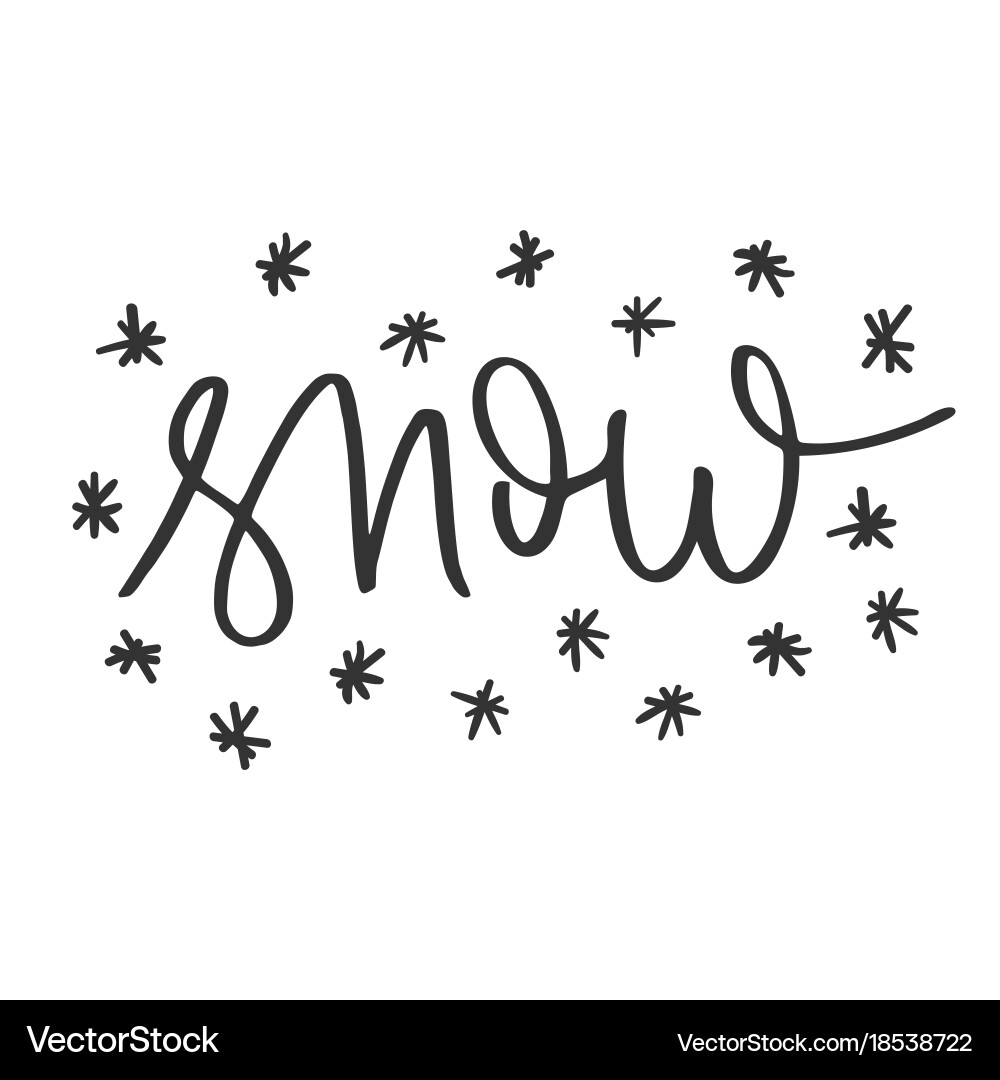 Snow hand written inscription Royalty Free Vector Image