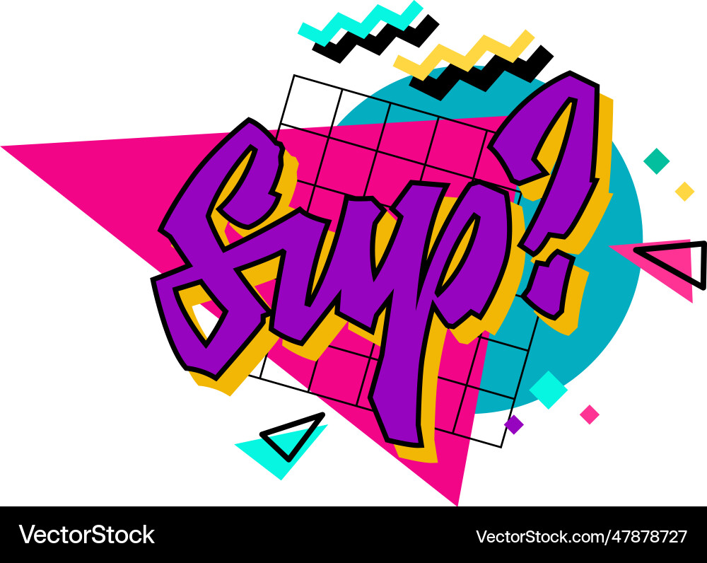 Isolated hand drawn typography 90s style slang Vector Image