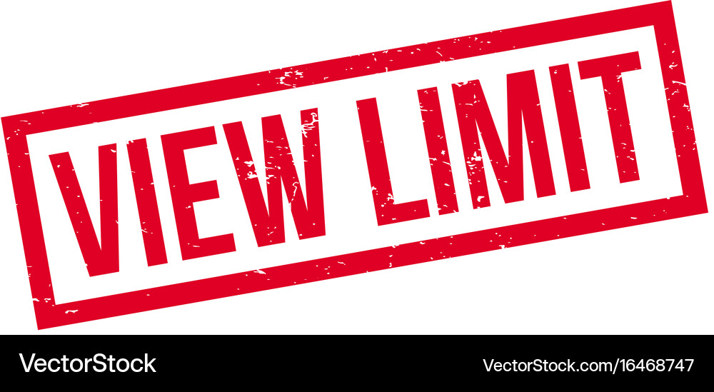 View limit rubber stamp Royalty Free Vector Image