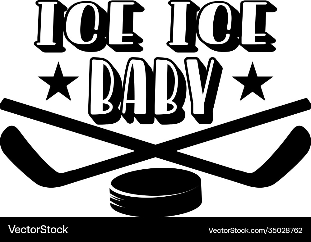 Ice baby quote on white background Royalty Free Vector Image