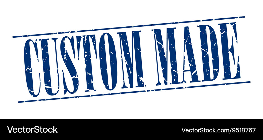 Custom made blue grunge vintage stamp isolated Vector Image
