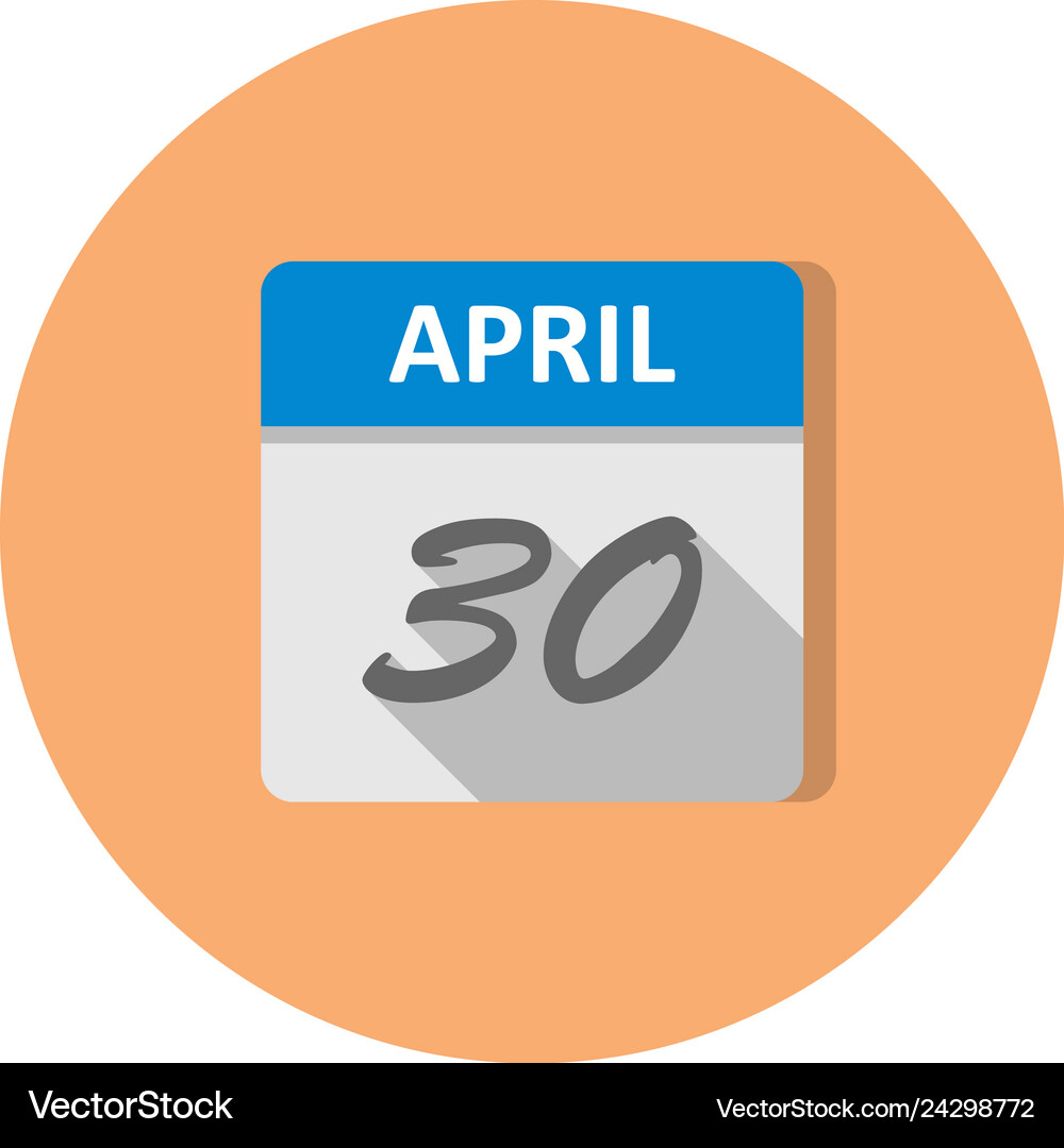 April 30th date on a single day calendar Vector Image