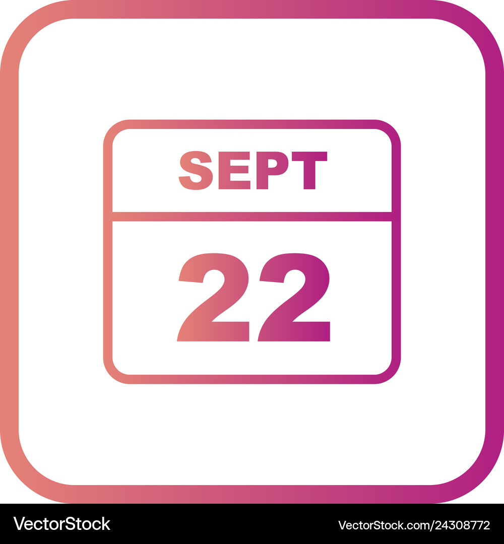 September 22nd date on a single day calendar Vector Image