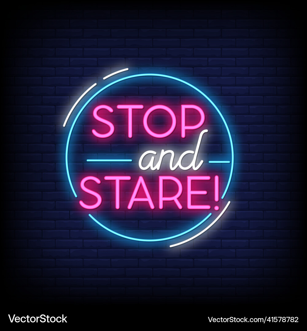 Stop and stare neon signs style text Royalty Free Vector