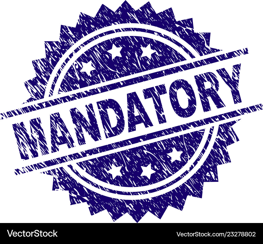 Grunge textured mandatory stamp seal Royalty Free Vector