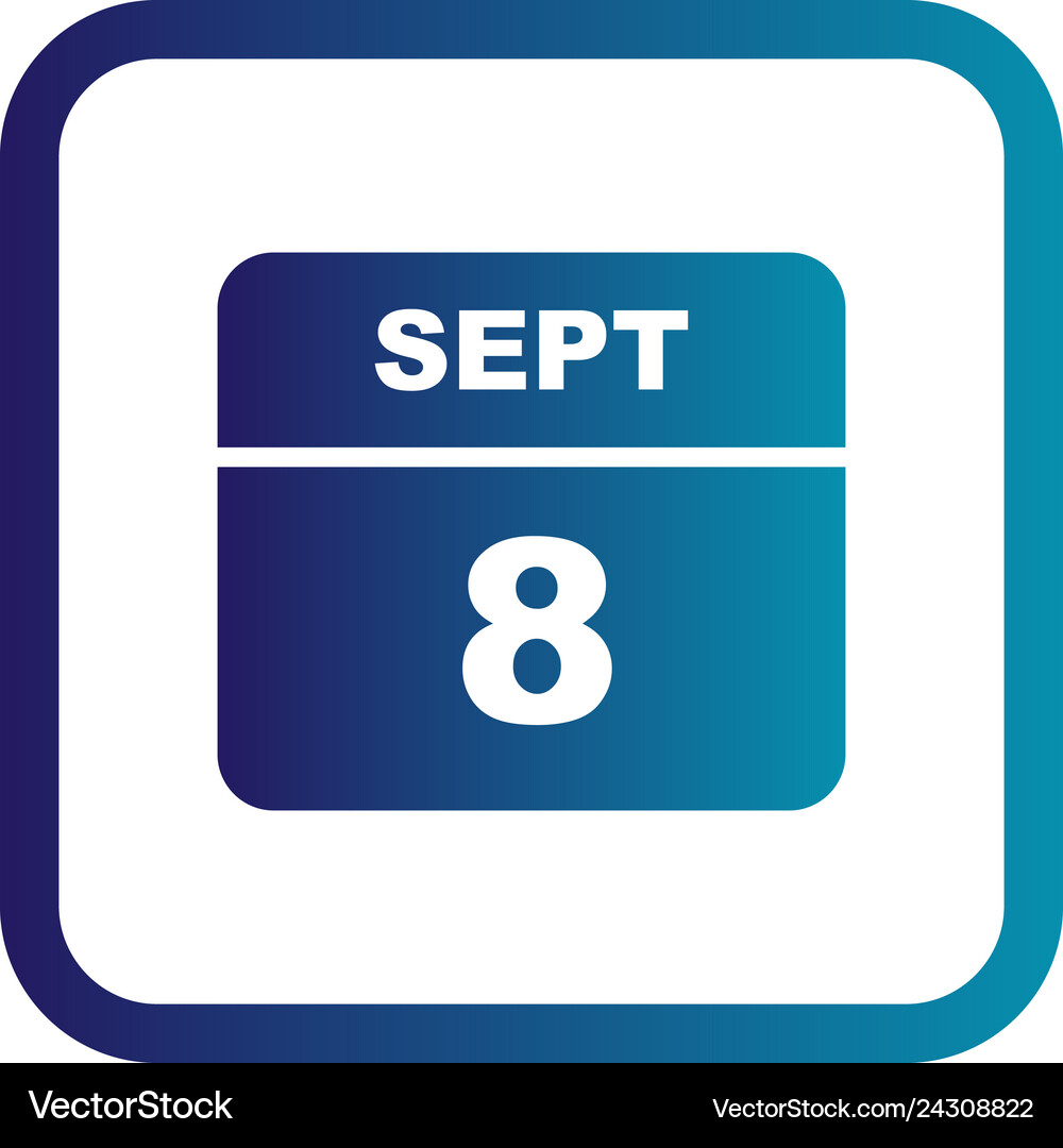 September 8th date on a single day calendar Vector Image