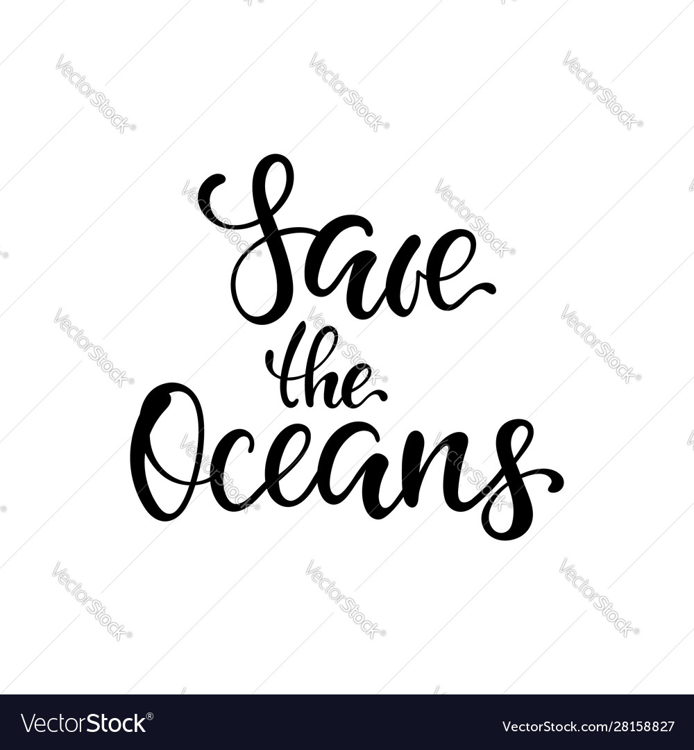 Save Oceans Lettering Keep Sea Royalty Free Vector Image