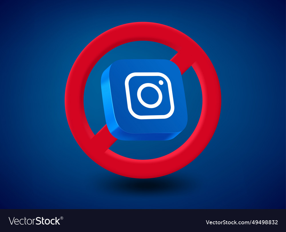 Instagram Application Use Prohibition Ban Of App Vector Image