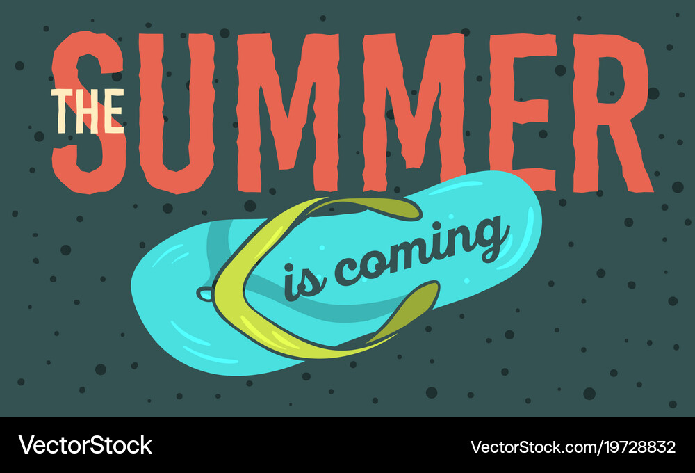 Summer is coming poster design with flip flops Vector Image