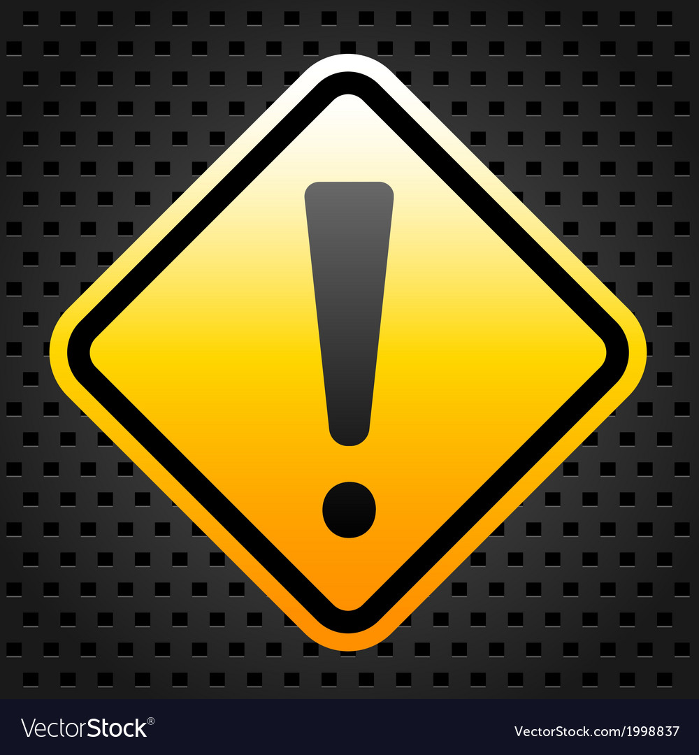 Warning sign Royalty Free Vector Image - VectorStock