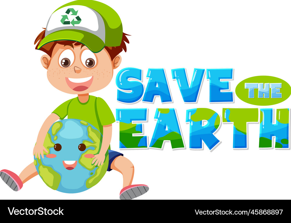 Save the earth text for banner or poster design Vector Image