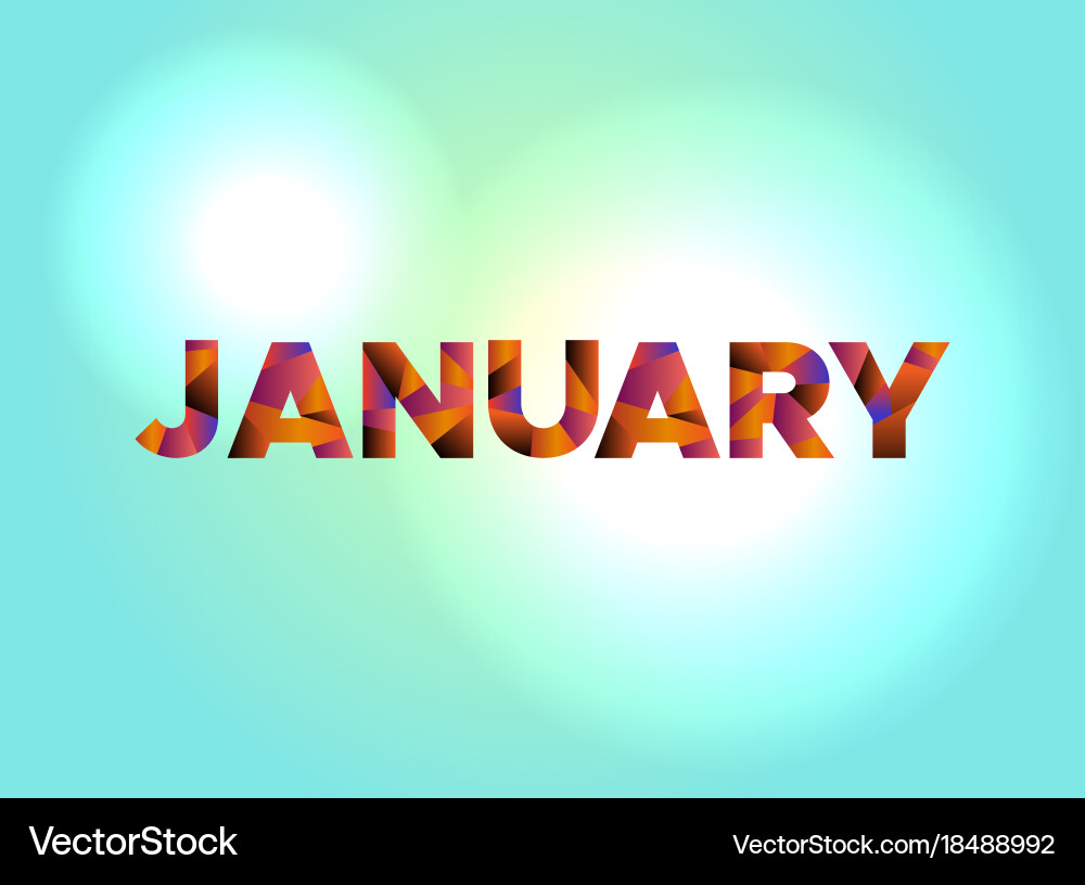 January concept colorful word art Royalty Free Vector Image