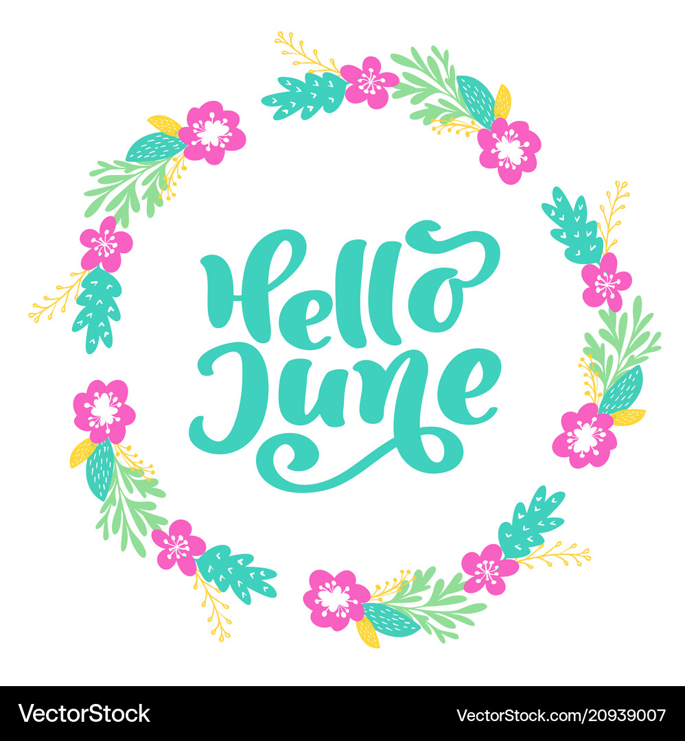 Hello june lettering print text and wreath Vector Image