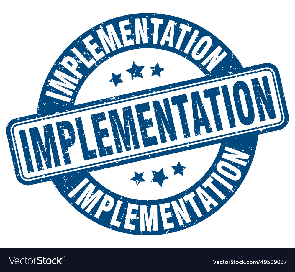 Implementation stamp label round Royalty Free Vector Image