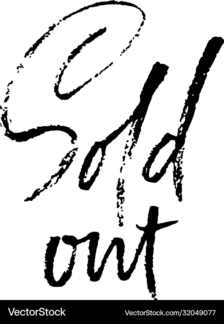 Sold out modern dry brush lettering Royalty Free Vector