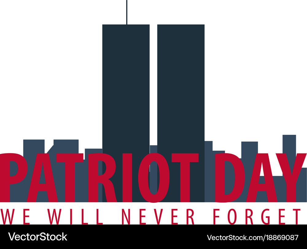 Patriot day emblems or logo september 11 we Vector Image