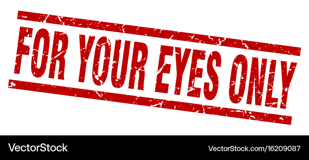 Square grunge red for your eyes only stamp Vector Image