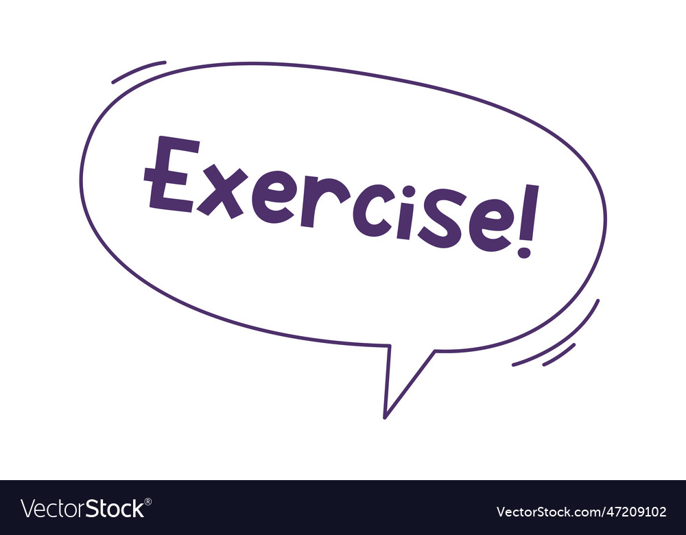 Exercise speech bubble Royalty Free Vector Image