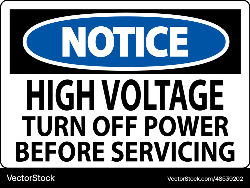 Notice sign high voltage turn off power before Vector Image