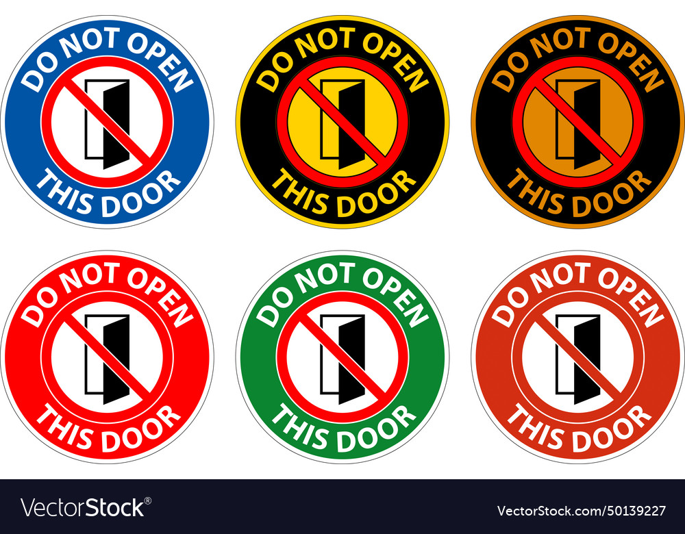 Danger sign do not open this door Royalty Free Vector Image