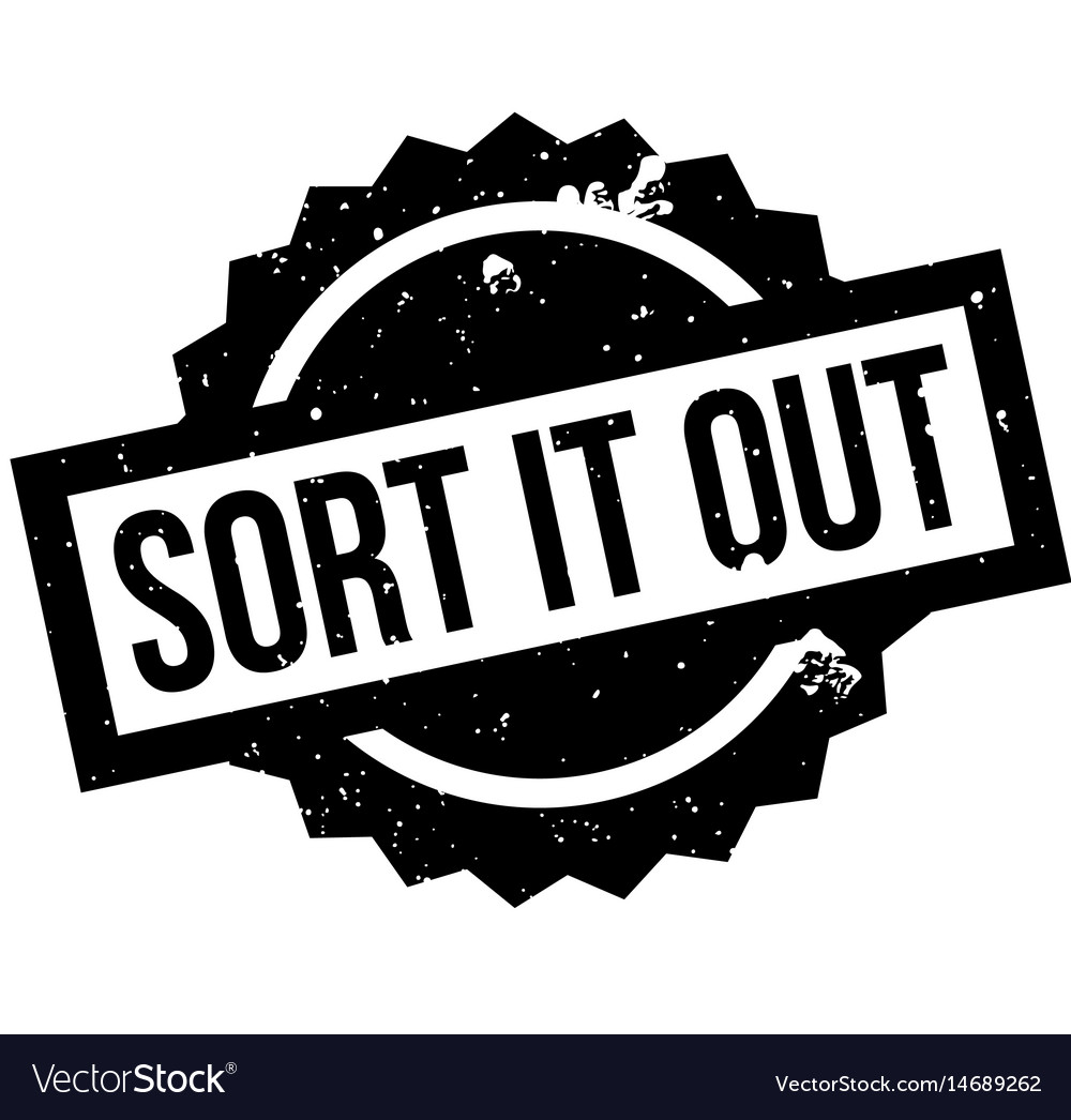 Sort it out rubber stamp Royalty Free Vector Image