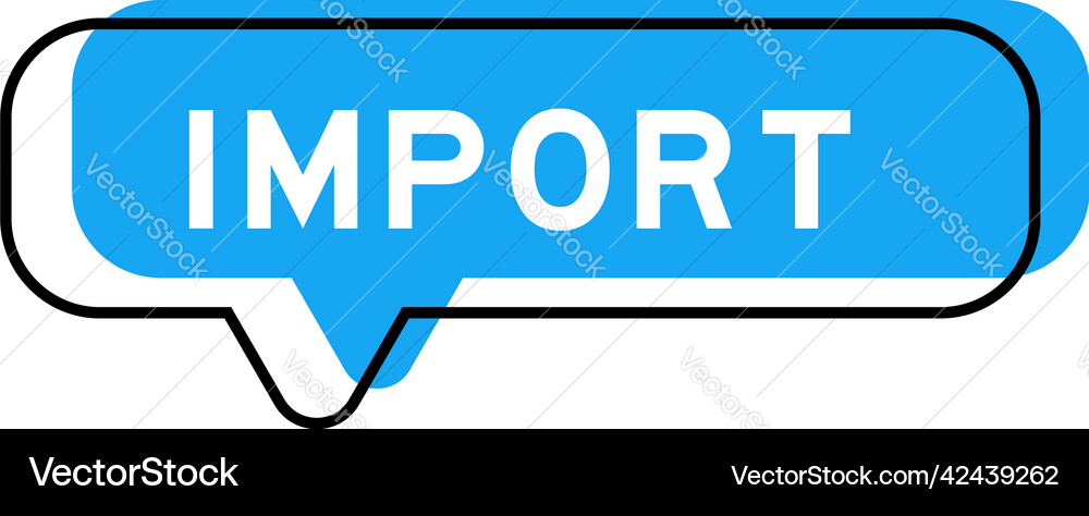 Speech banner and blue shade with word import Vector Image