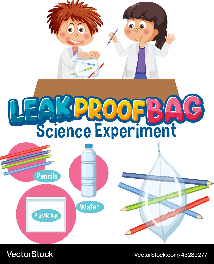 Leak proof bag science experiment Royalty Free Vector Image