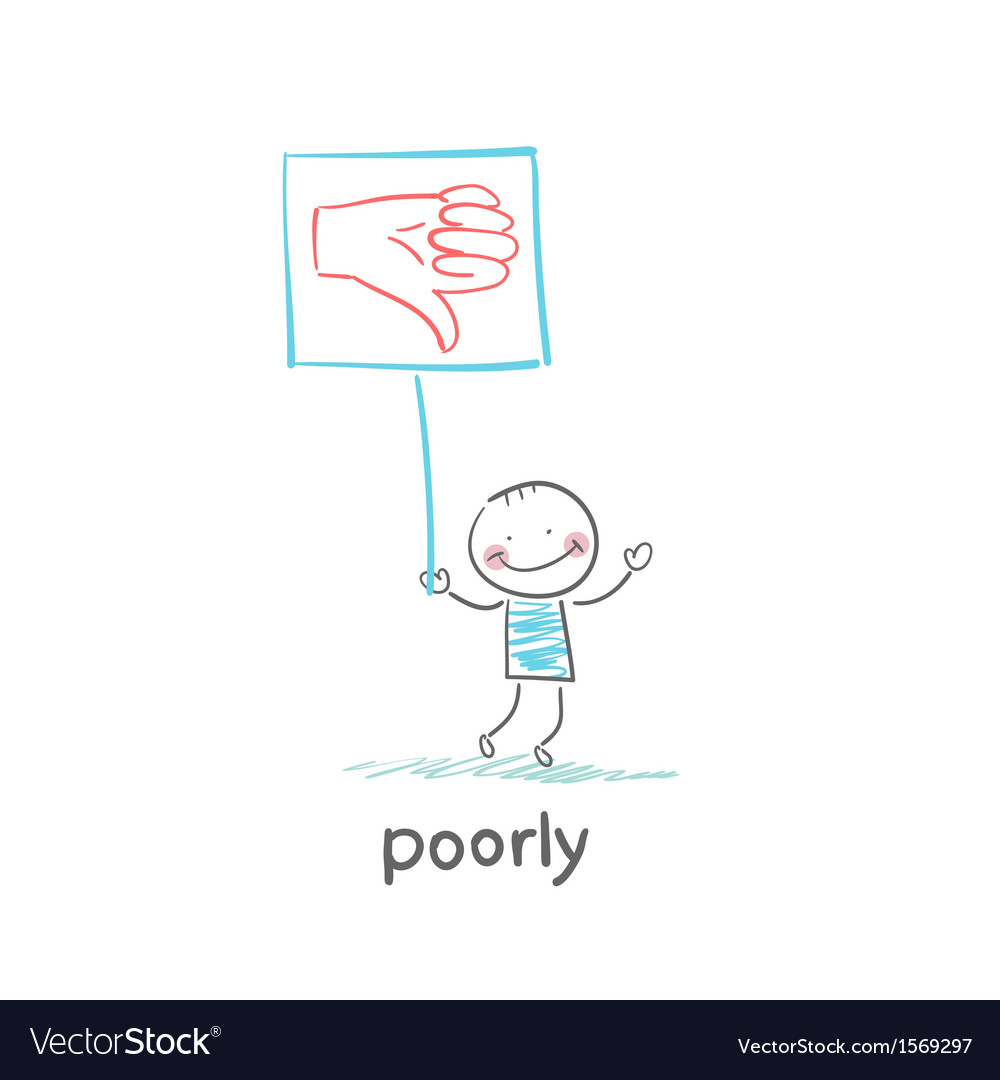 Poorly Royalty Free Vector Image - VectorStock