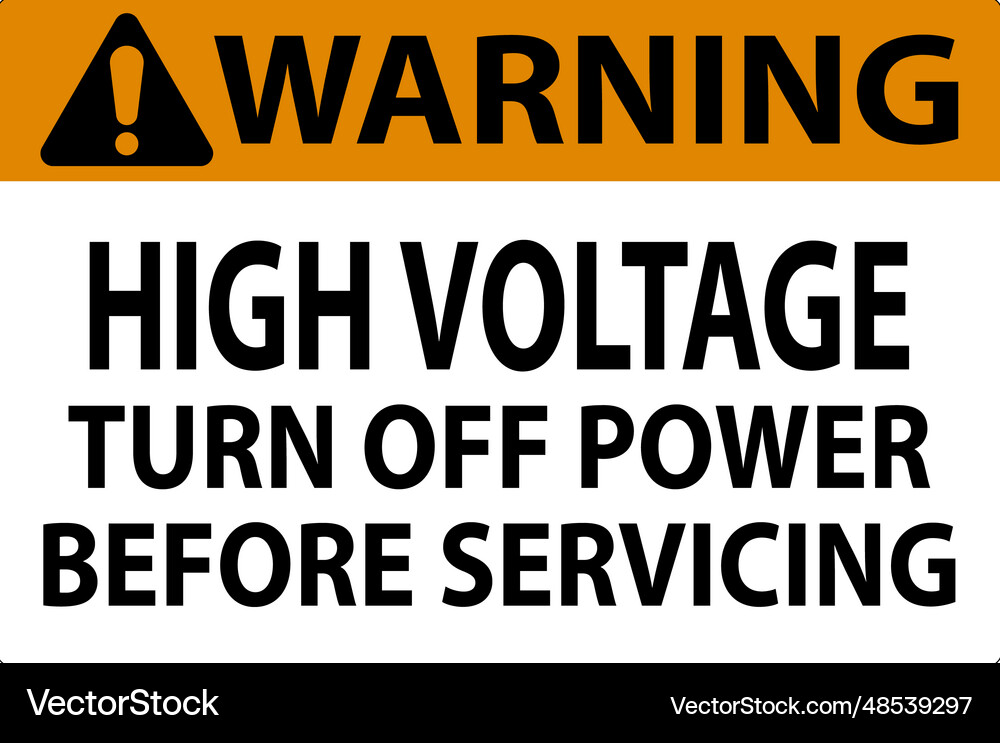 Warning sign high voltage turn off power before Vector Image