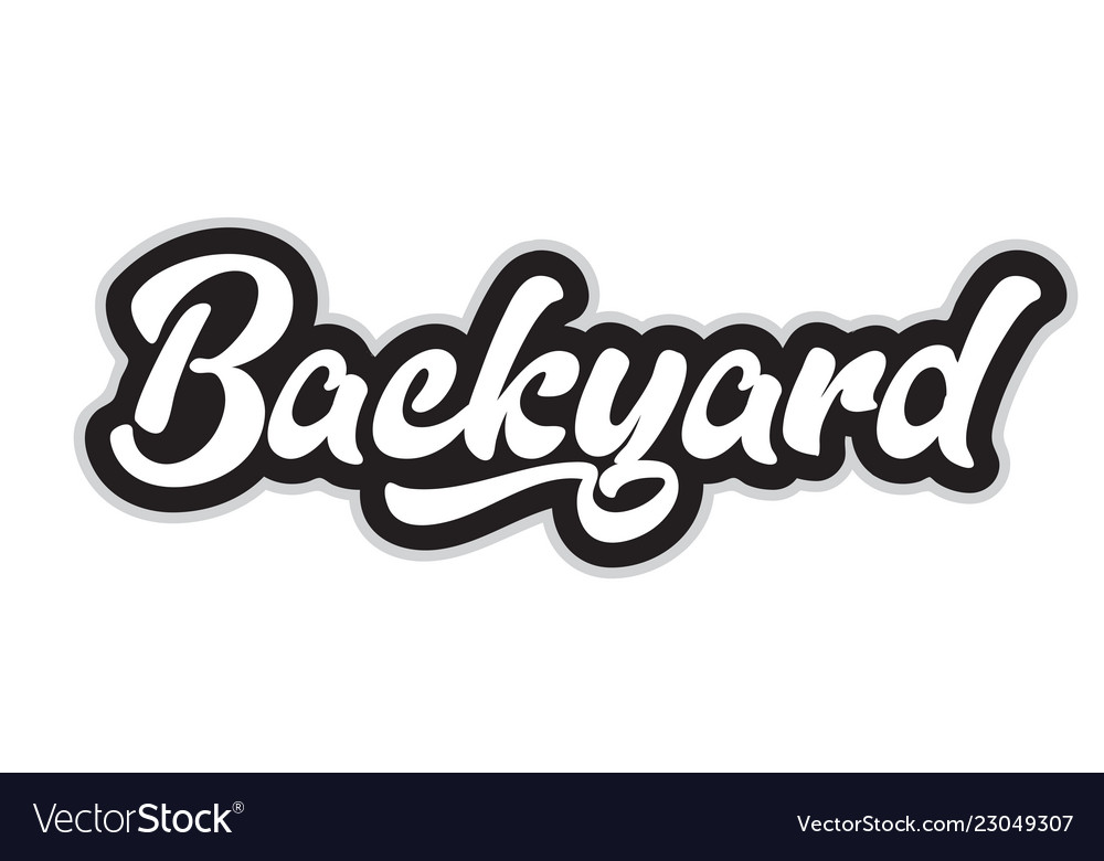 Handwritten Backyard Word Text Royalty Free Vector Image