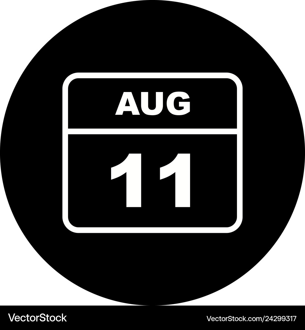 August 11th date on a single day calendar Vector Image