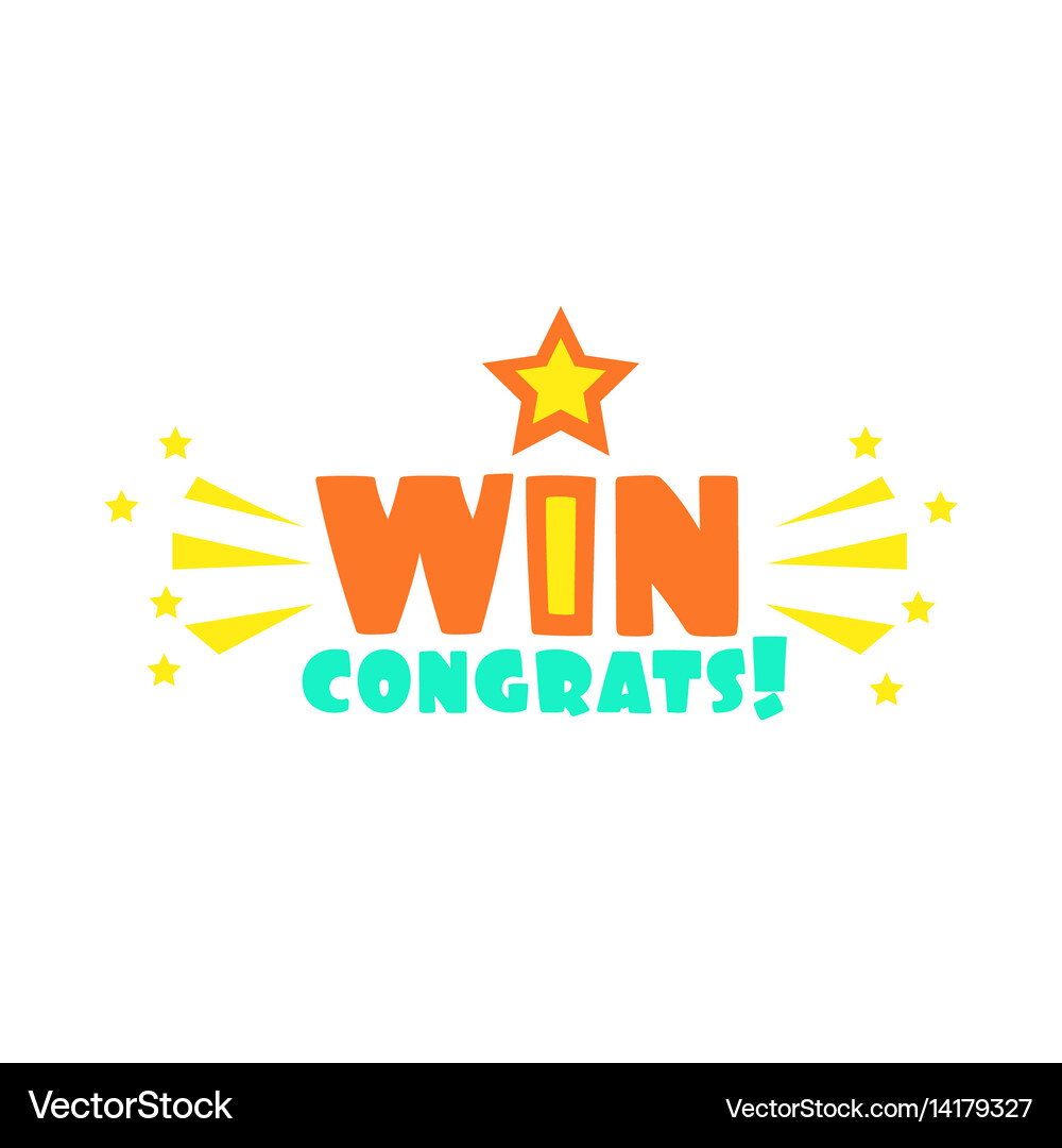 Win congratulations sticker with star and sparks Vector Image