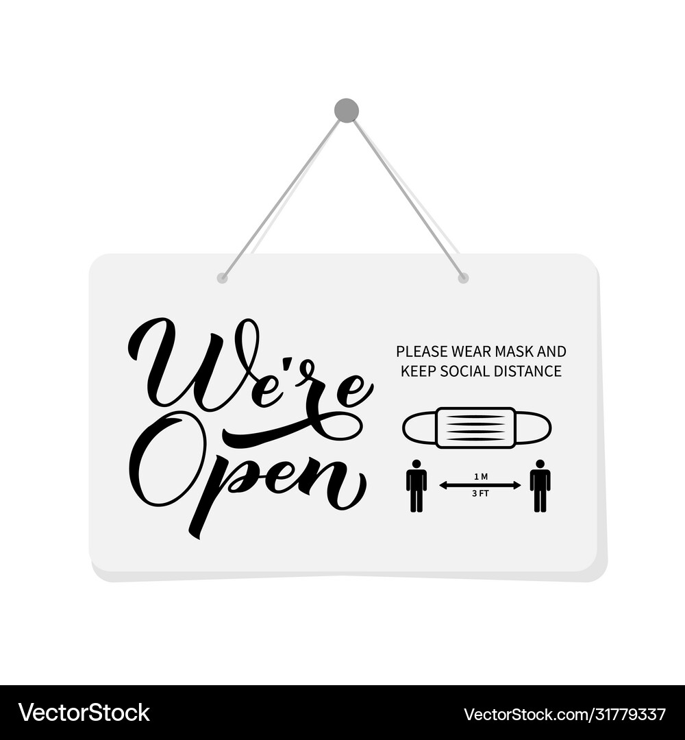 We re open calligraphy hand lettering signboard Vector Image
