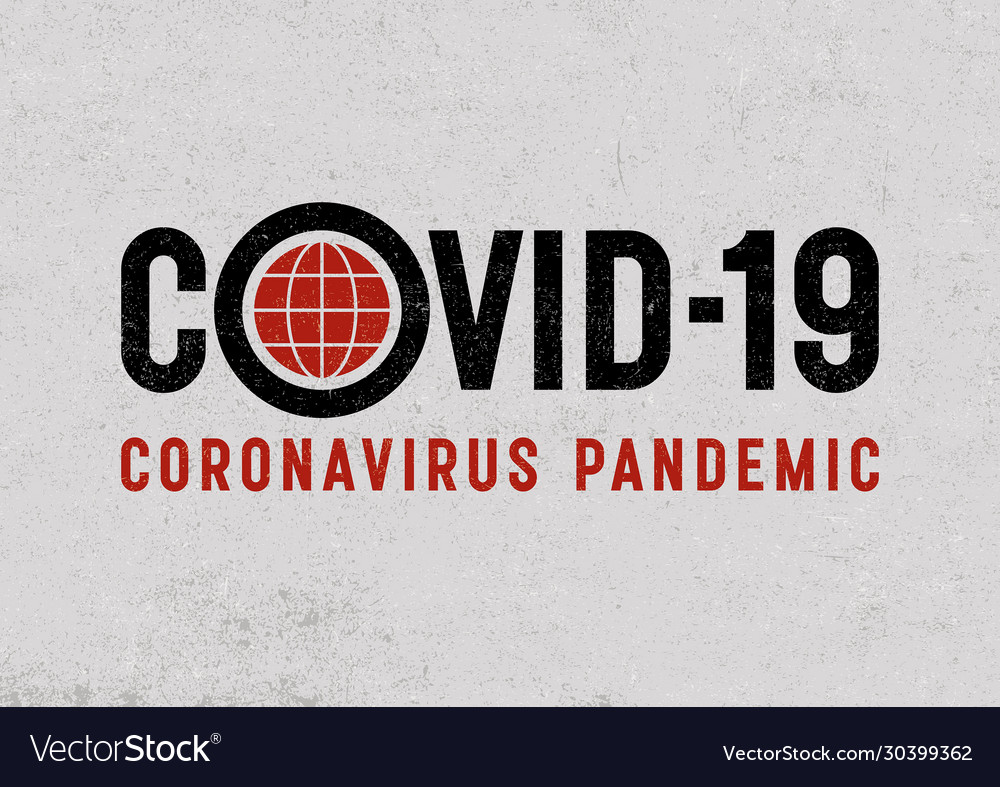 Covid-19 coronavirus pandemic lettering concept Vector Image