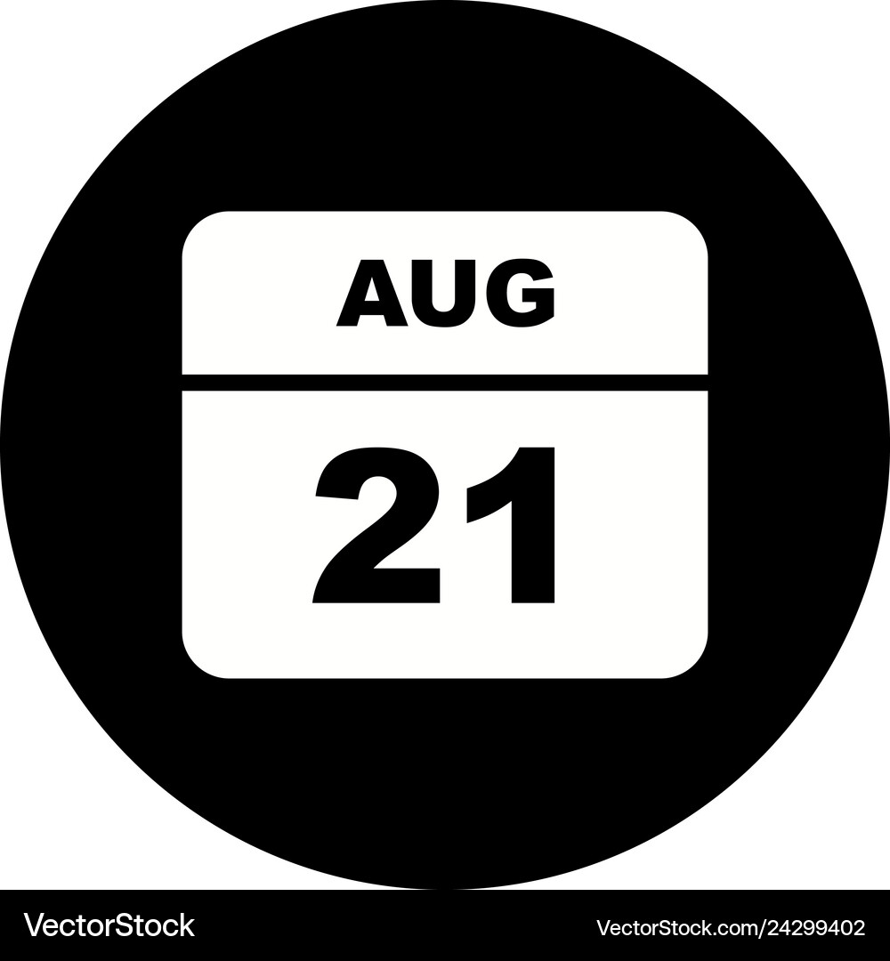 August 21st date on a single day calendar Vector Image