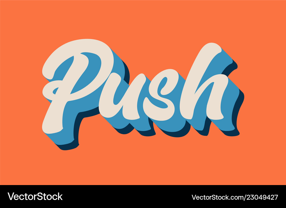 Orange blue white push hand written word text Vector Image