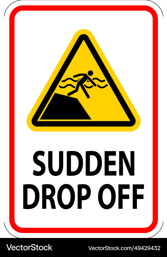 Drop off or pick up sign sudden drop-off Vector Image
