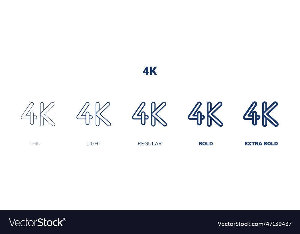 4k icon thin light regular bold black icon set Vector Image