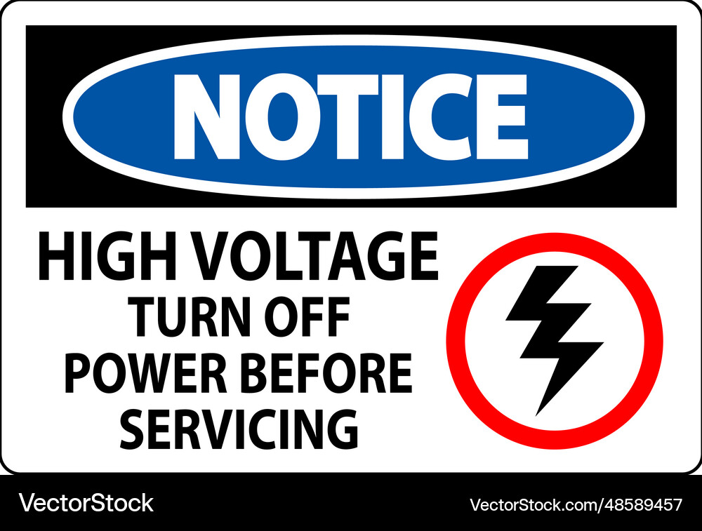 Notice sign high voltage - turn off power before Vector Image