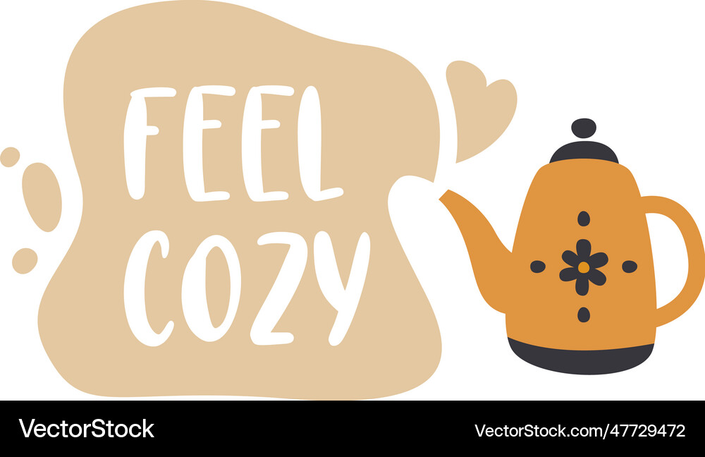 Feel cozy lettering badge Royalty Free Vector Image