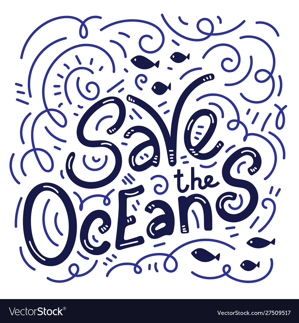 Save Ocean Hand Drawn Lettering Royalty Free Vector Image