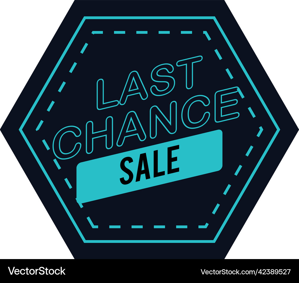 Last chance sale label Royalty Free Vector Image