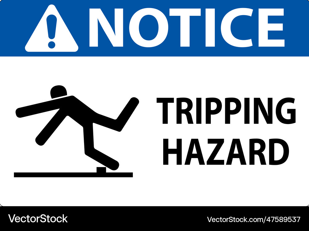 Notice tripping hazard label sign on white Vector Image