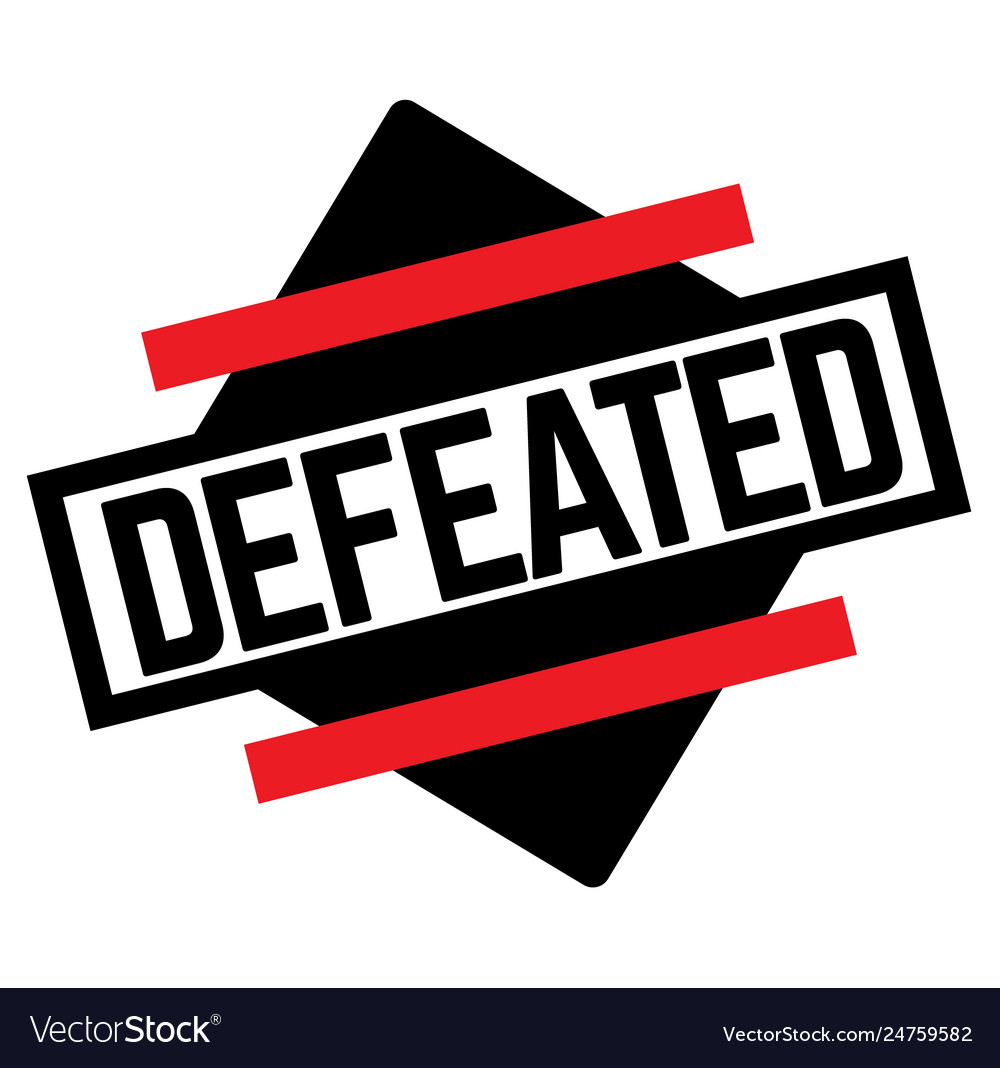 Defeated stamp on white Royalty Free Vector Image Defeated stamp on white Royalty Free Vector Image