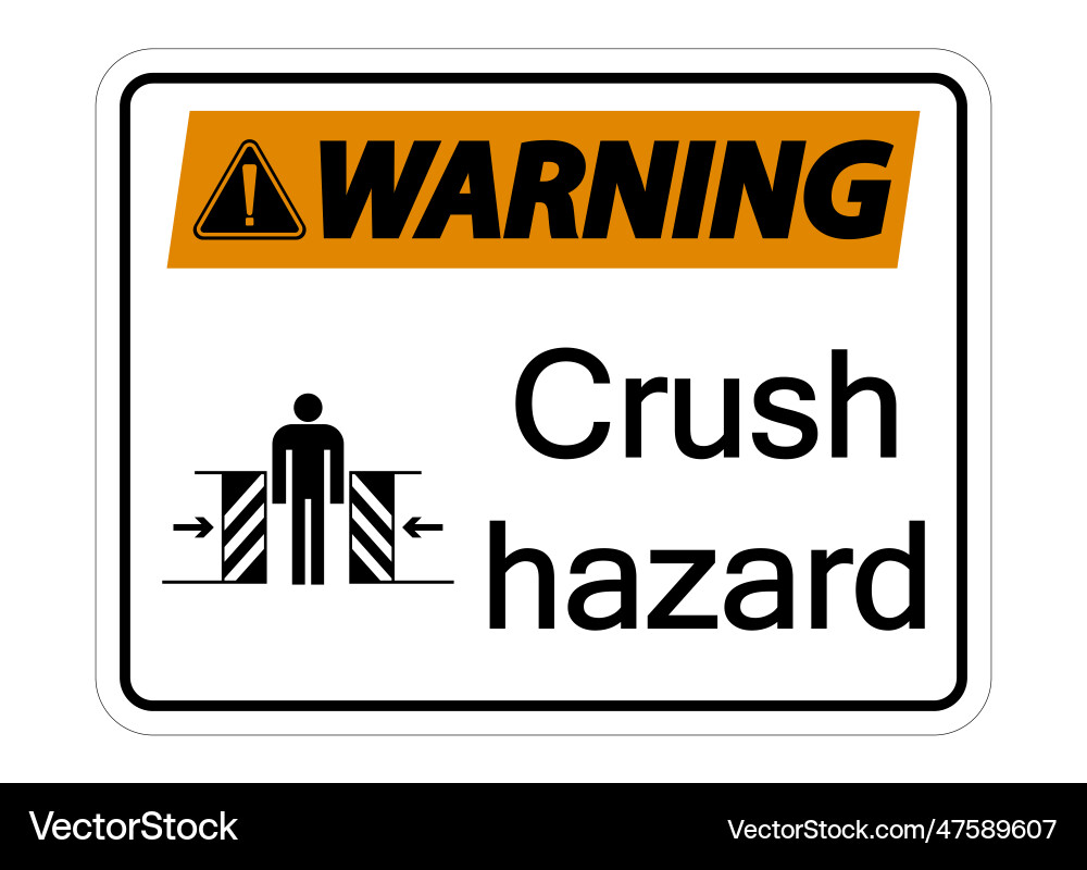 Symbol warning crush hazard sign on white Vector Image