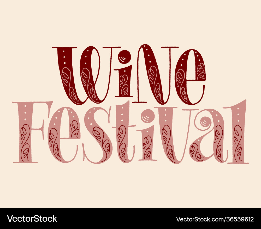 Wine festival hand lettering Royalty Free Vector Image