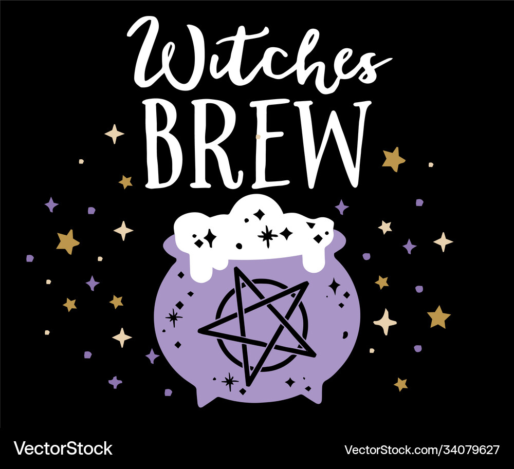 Witches brew slogan lettering typography design Vector Image
