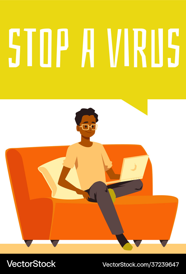 Stop a virus poster with young man working at home