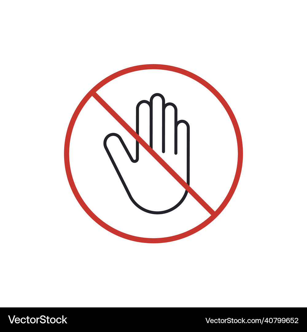 No hand palm sign dont touch icon prohibition Vector Image
