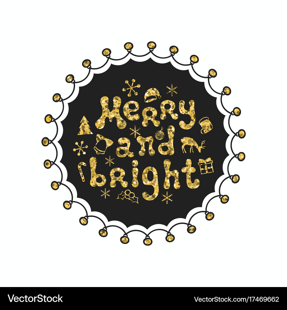 Merry and bright calligraphy golden phrase Vector Image